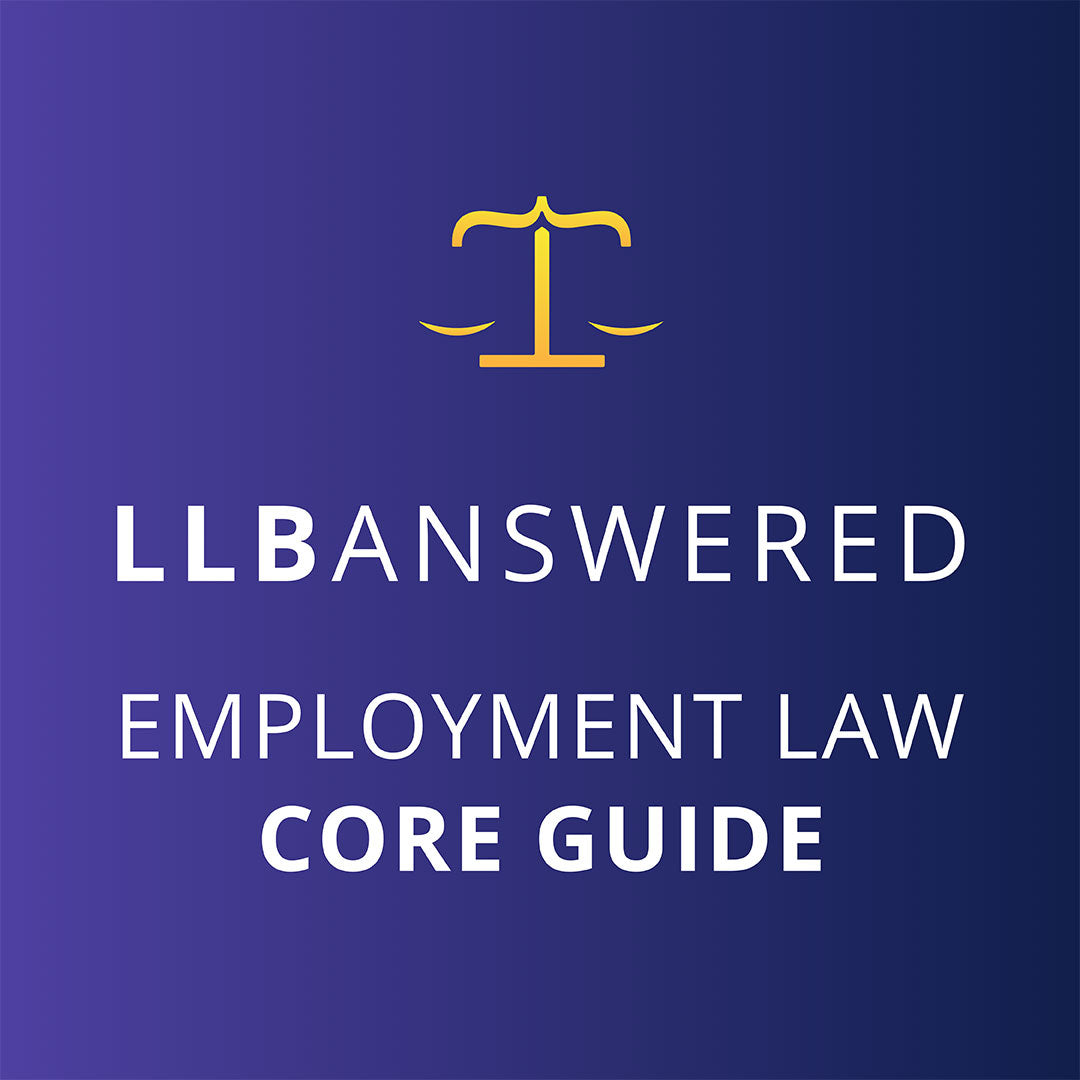 Employment Law Study Notes - LLB Core Guide – Law Answered